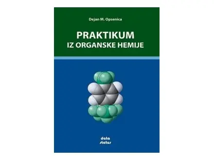 Praktikum iz organske hemije - Dejan Opsenica