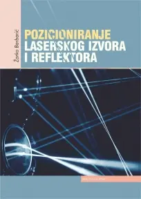 Pozicioniranje laserskog izvora i reflektora - Žarko Barbarić