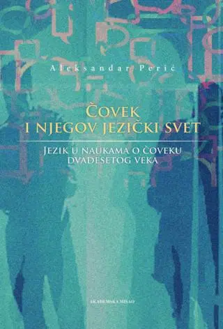 Čovek i njegov jezički svet - Aleksandar Perić