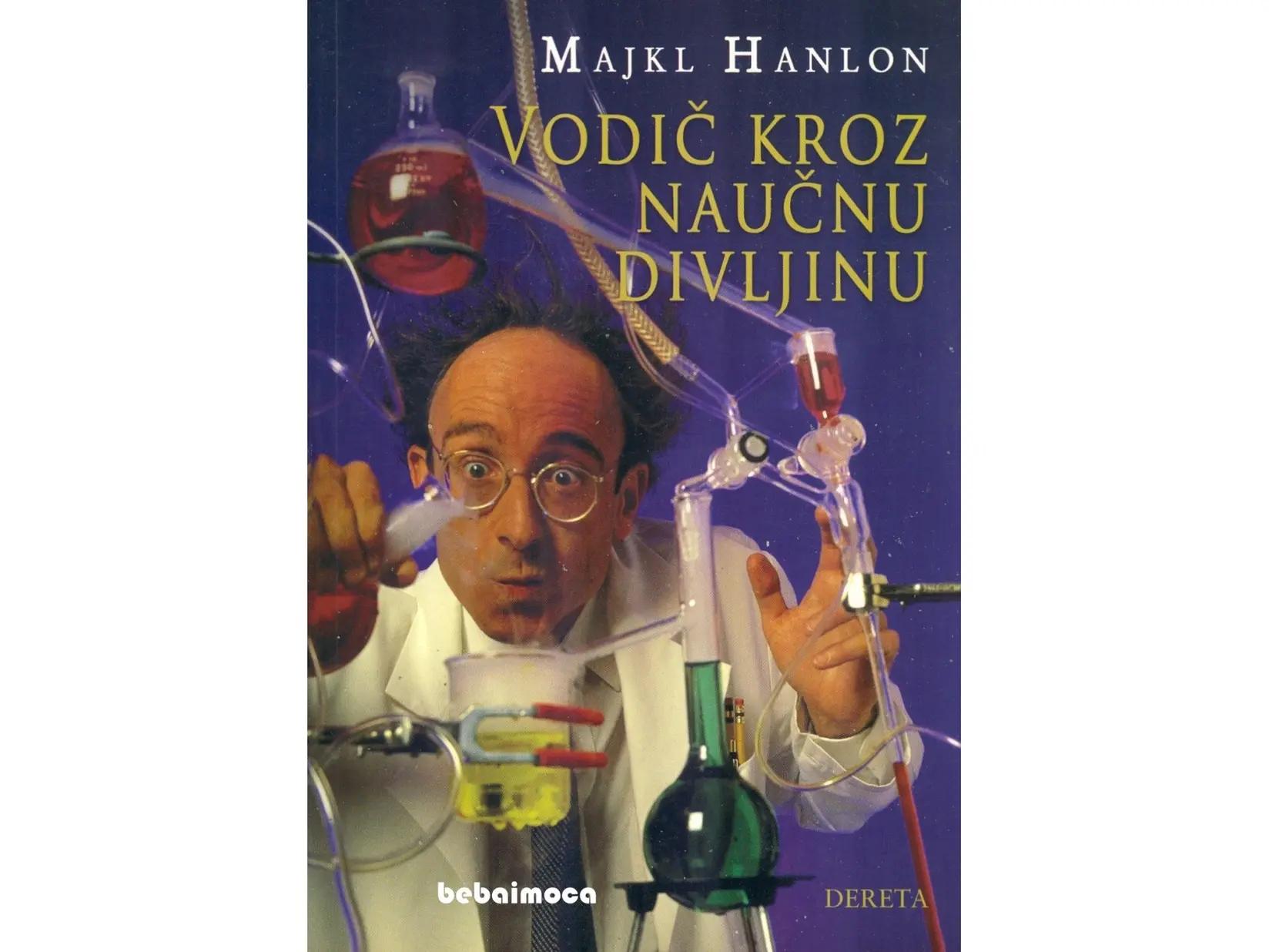 Vodič kroz naučnu divljinu - Majkl Hanlon