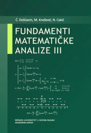 Fundamenti matematičke analize III - Jovan Vukmirović, Ćemal Dolićanin, Đorđe Dugošija