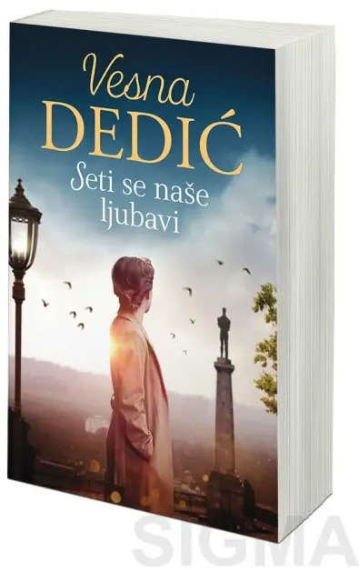 Seti se naše ljubavi - Vesna Dedić Milojević