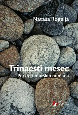 Trinaesti mesec: Portreti morskih nomada