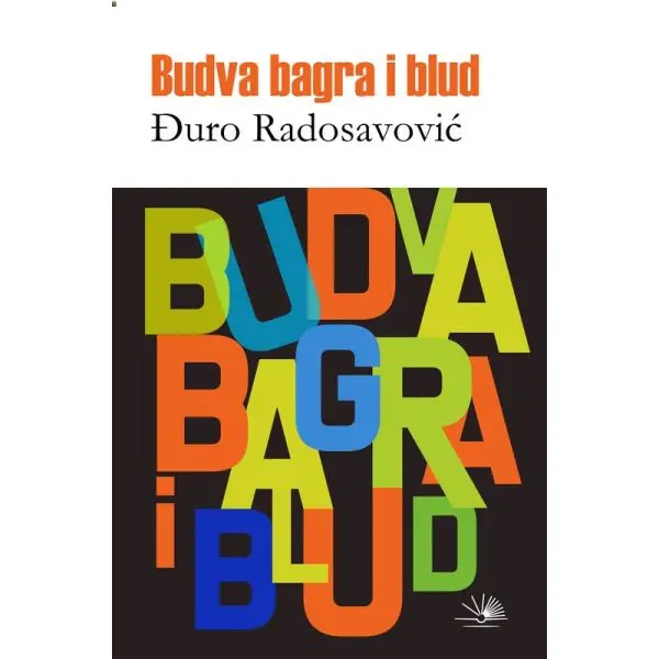 Budva, bagra i blud