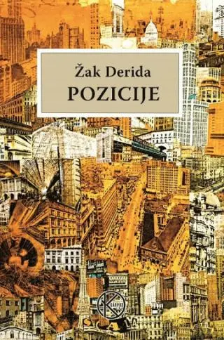 Pozicije - Žak Derida