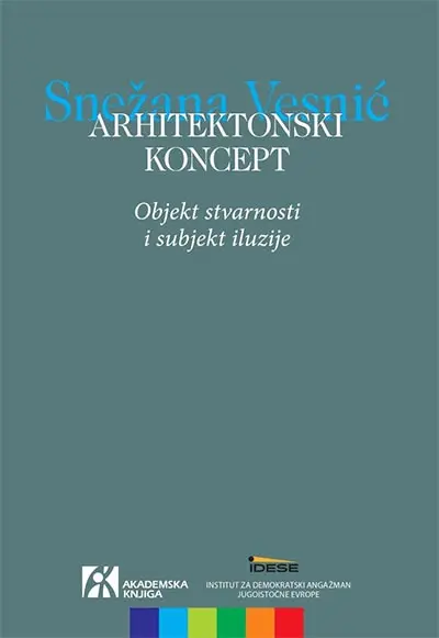 Arhitektonski koncept: objekt stvarnosti i subjekt iluzije