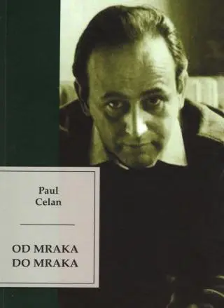 Od mraka do mraka - Paul Celan