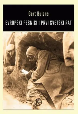 Evropski pesnici i Prvi svetski rat - Gert Bulens