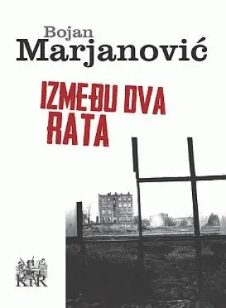 Između dva rata - Bojan Marjanović