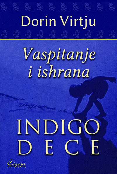 Vaspitavanje i ishrana indigo dece