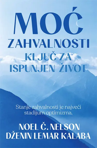 Moć zahvalnosti: ključ za ispunjen život