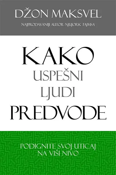 Kako uspešni ljudi predvode