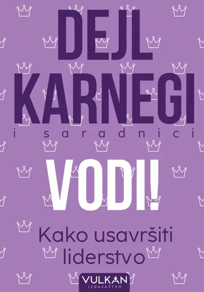 Vodi! Kako usavršiti liderstvo