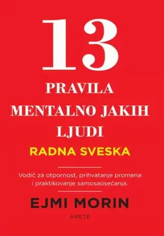 13 pravila mentalno jakih ljudi-radna sveska