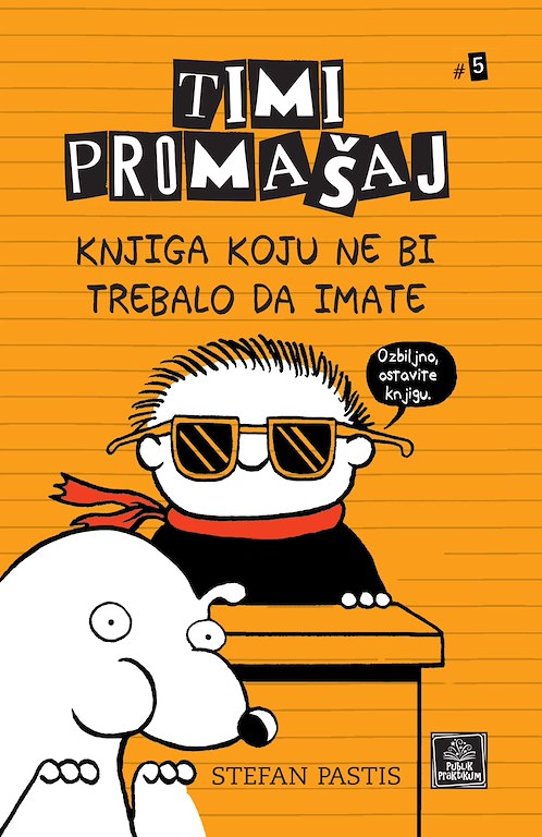 Timi Promašaj #5 - Knjiga koju ne bi trebalo da imate