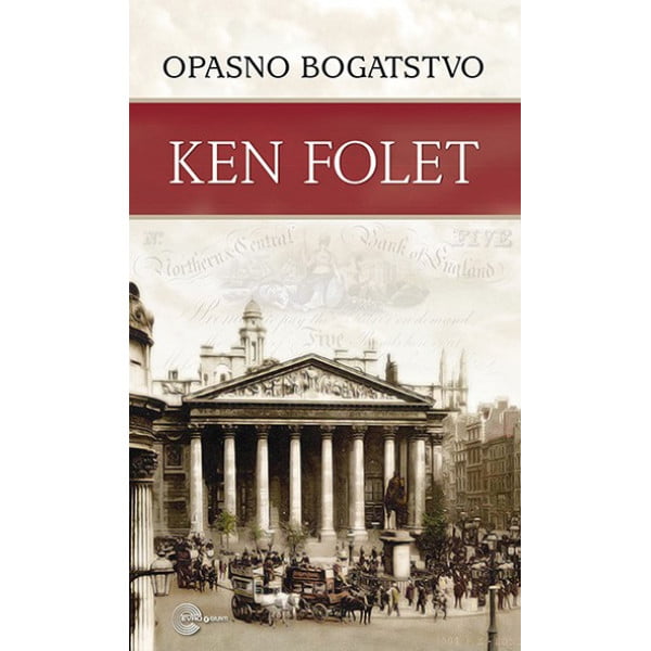 Opasno bogatstvo – Ken Folet