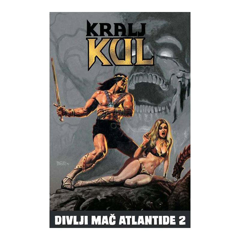 Kralj Kul - Divlji mač Atlantide 2