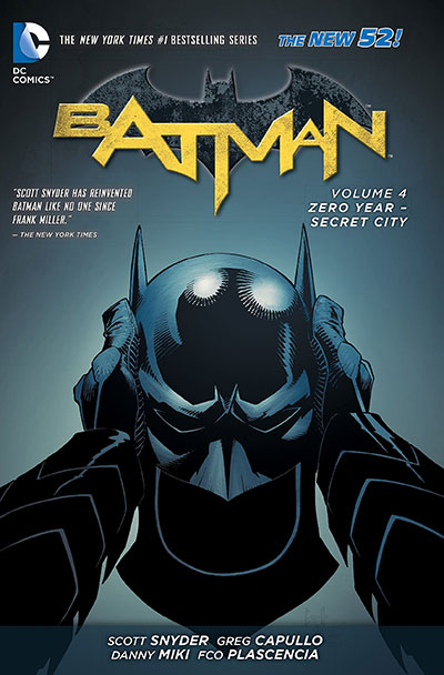 Batman Volume 4: Zero Year - Secret City TP