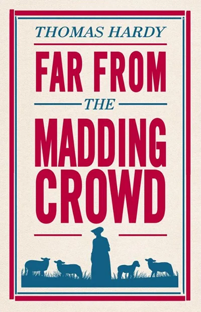 Far From The Madding Crowd