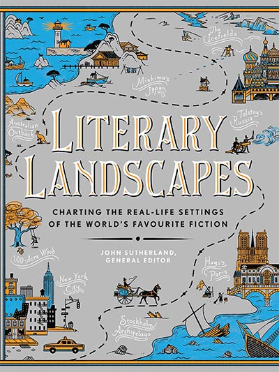 Literary Landscapes: Charting The Real-Life Settings Of The World’s Favourite Fiction