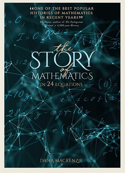 The Story Of Mathematics: In 24 Equation