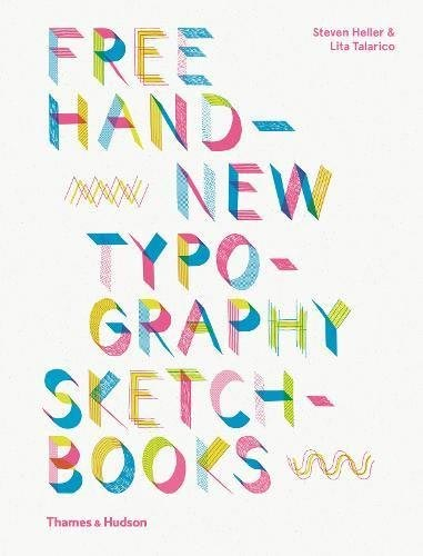 Free Hand: New Typography Sketchbooks