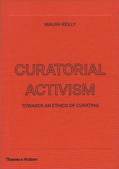 Curatorial Activism: Towards An Ethics Of Curating