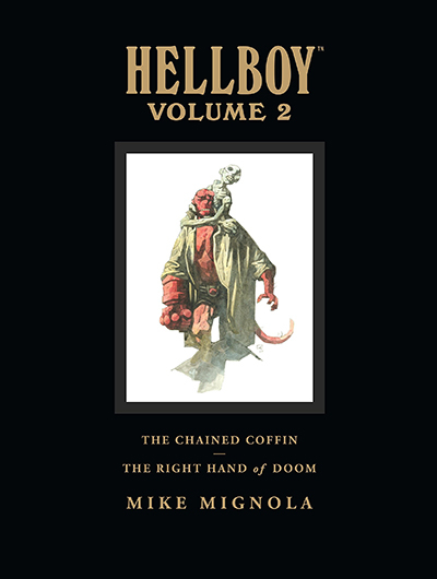 Hellboy Library Edition Volume 2: The Chained Coffin, The Right Hand Of Doom, And Others