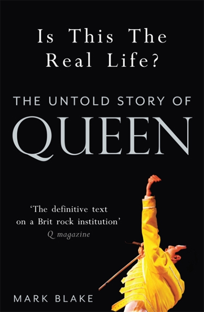 Is This The Real Life - The Untold Story Of Queen