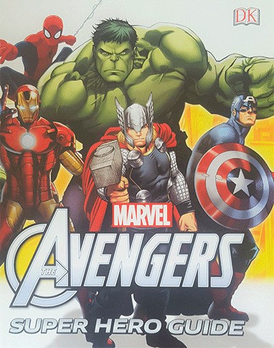 The Avengers: Super Hero Guide