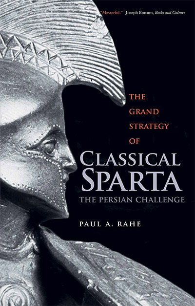 The Grand Strategy Of Classical Sparta: The Persian Challenge