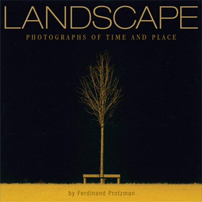 Landscape: Photographs Of Time And Place