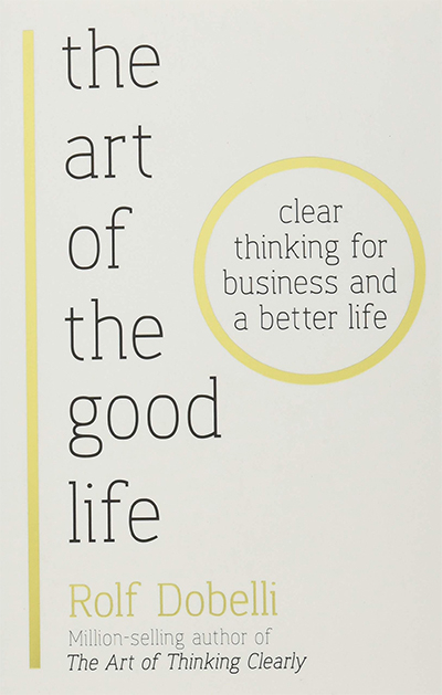 The Art Of The Good Life