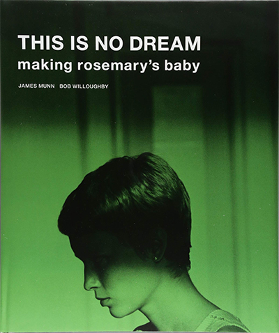 This Is No Dream - Making Rosemary's Baby