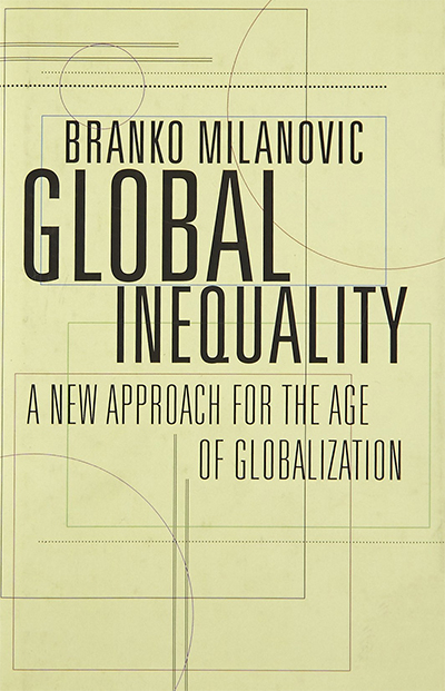 Global Inequality: A New Approach For The Age Of Globalization