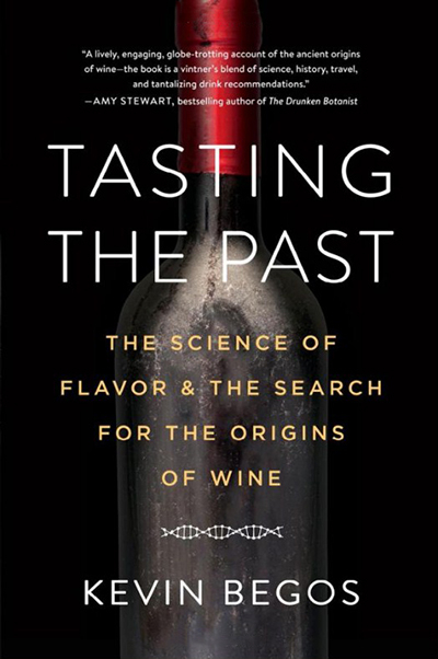 Tasting The Past: The Science Of Flavor And The Search For The Origins Of Wine