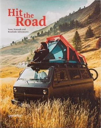 Hit The Road: Vans, Nomads And Roadside Adventures