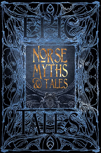 Norse Myths & Tales: Epic Tales (Gothic Fantasy)