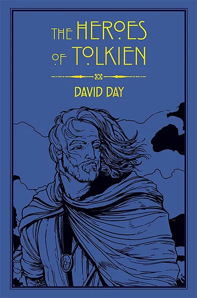 The Heroes Of Tolkien