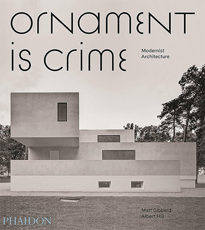 Ornament Is Crime: Modernist Architecture