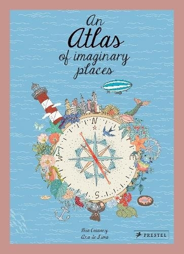 An Atlas Of Imaginary Places