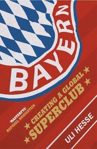 Bayern: Creating A Global Superclub