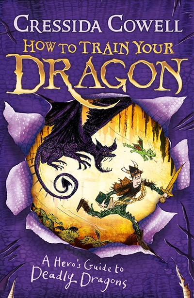 A Hero's Guide To Deadly Dragons: Book 6 (How To Train Your Dragon)