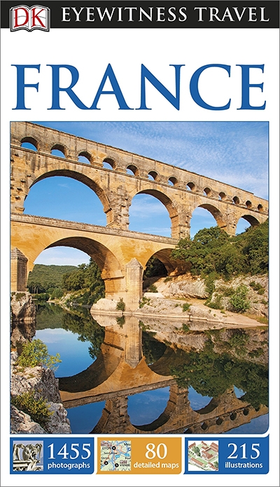 DK Eyewitness Travel Guide: France