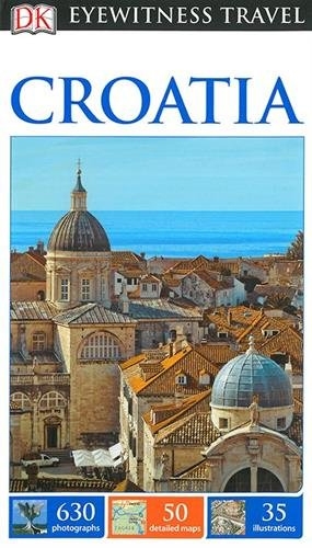 DK Eyewitness Travel Guide: Croatia