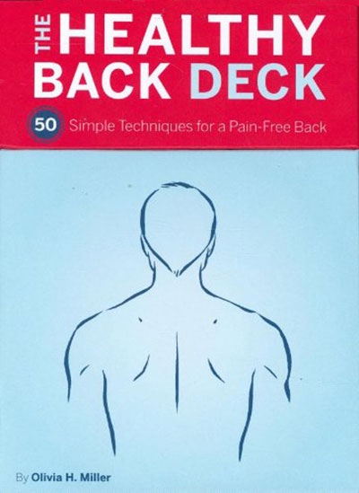 Healthy Back Deck: 50 Simple Techniques For A Pain-Free Back