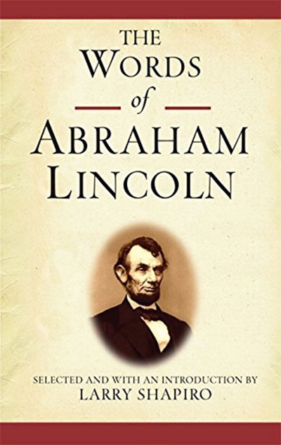 The Words Of Abraham Lincoln