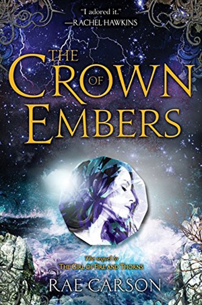 The Crown Of Embers: Fire & Thorns Trilogy, Book 2