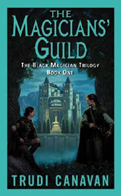 The Magicians' Guild: Book 1 Of The Black Magician