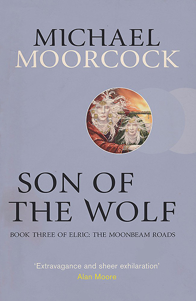 Son Of The Wolf: Book Three Of Elric